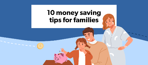 10 money-saving tips for families